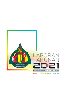 Majlis Perbandaran Hulu Selangor - Laporan Tahunan MDHS 2021